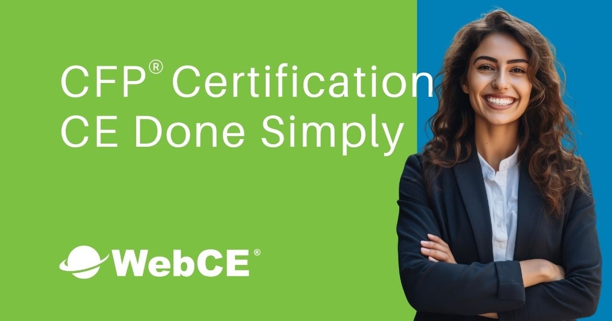 CFP Continuing Education | CFP Ethics CE | CFP CE Requirements | WebCE