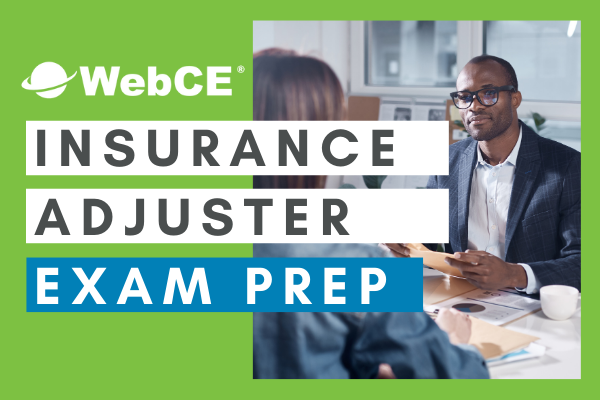 Insurance Adjuster Exam Prep | Insurance Adjuster License | WebCE