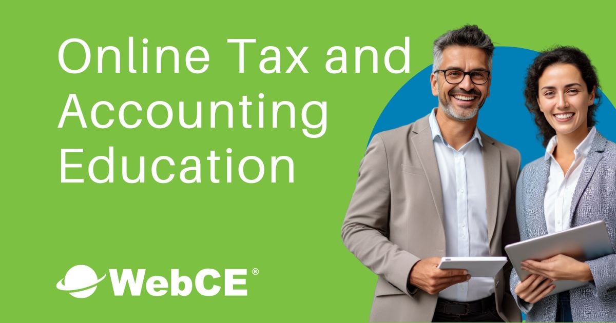 Tax & Accounting Education | CPA CPE | EA CPE | Tax CE | WebCE